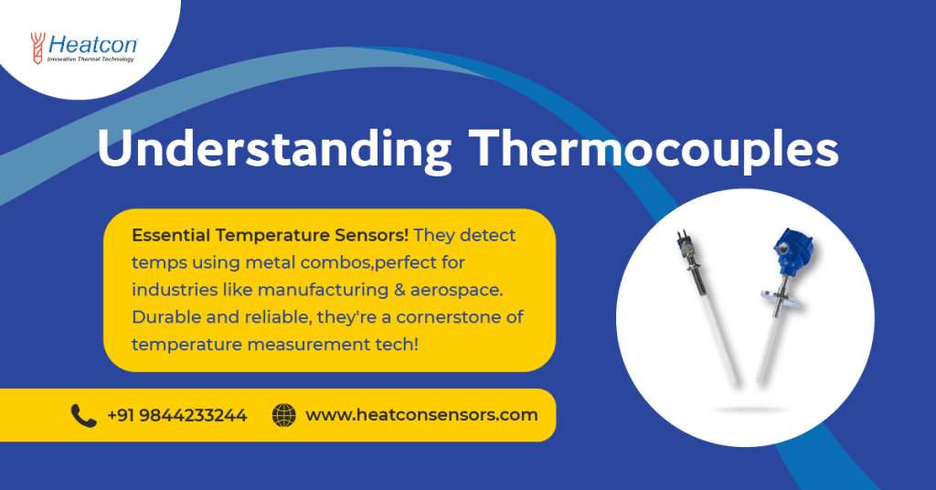 Thermocouples: Reliable & Versatile Temperature Sensors | Heatcon Sensors