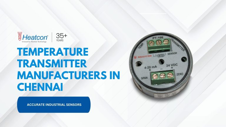 Trusted Temperature Transmitter Manufacturers in Chennai | Heatcon Sensors