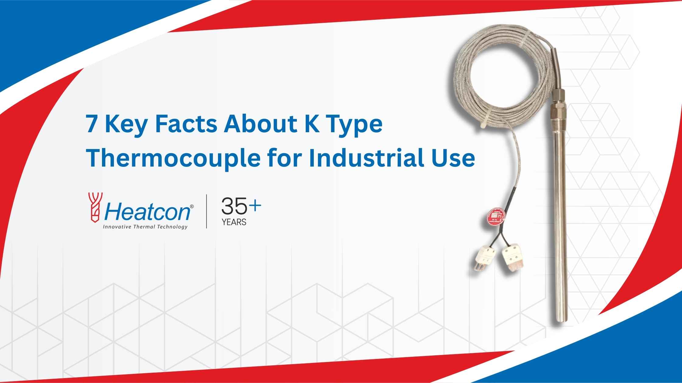K Type Thermocouple: 7 Key Facts You Must Know | Heatcon Sensors